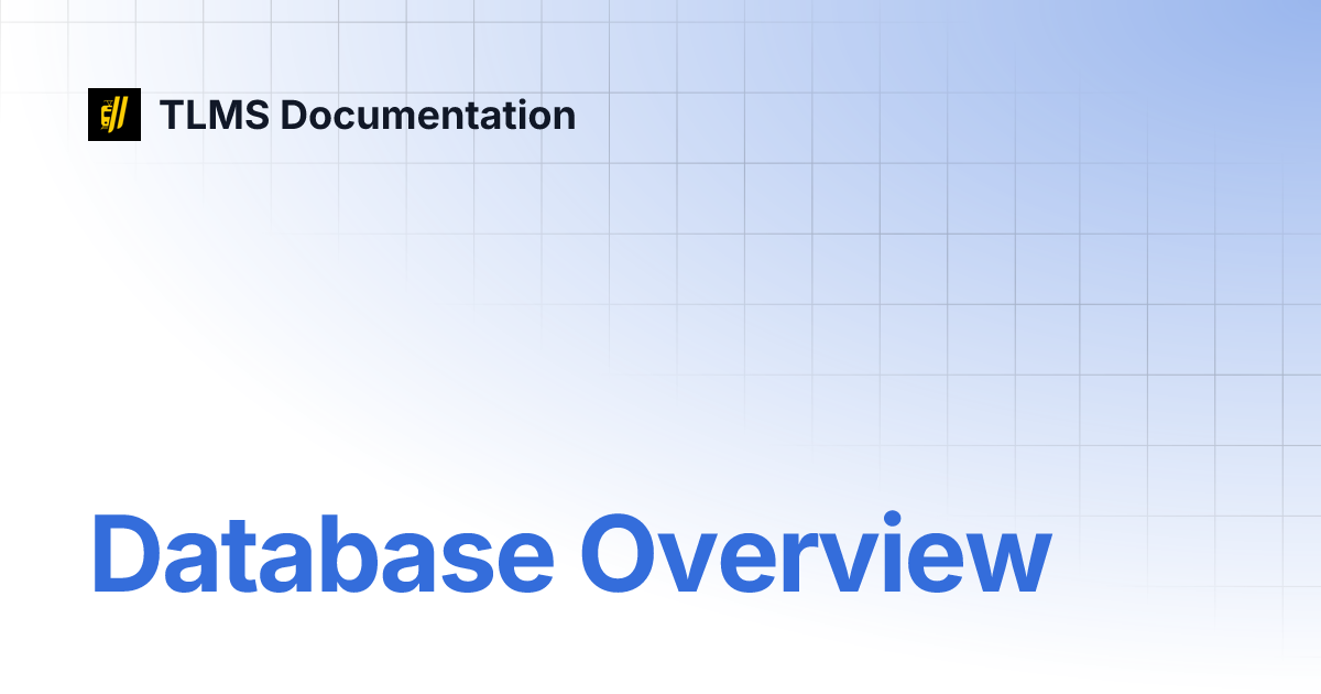 Database Overview | TLMS Documentation